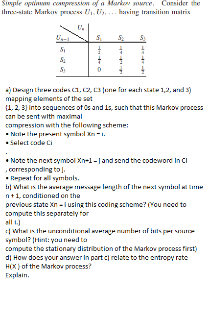 Solved Simple optimum compression of a Markov source. | Chegg.com