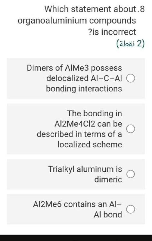 Solved Which statement about.8 organoaluminium compounds ? | Chegg.com