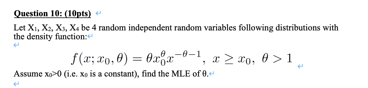 Solved Question 10: (10pts) 4 Let X1, X2, X3, X4 be 4 random | Chegg.com