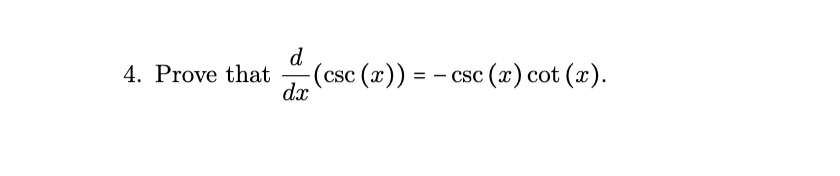 Solved dxd(csc(x))=−csc(x)cot(x). | Chegg.com