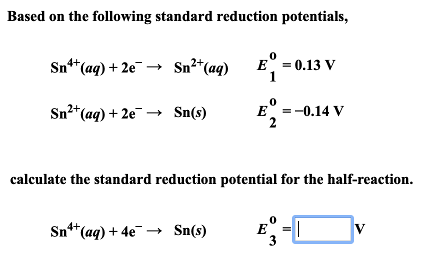 Solved Based on the following standard reduction potentials, | Chegg.com