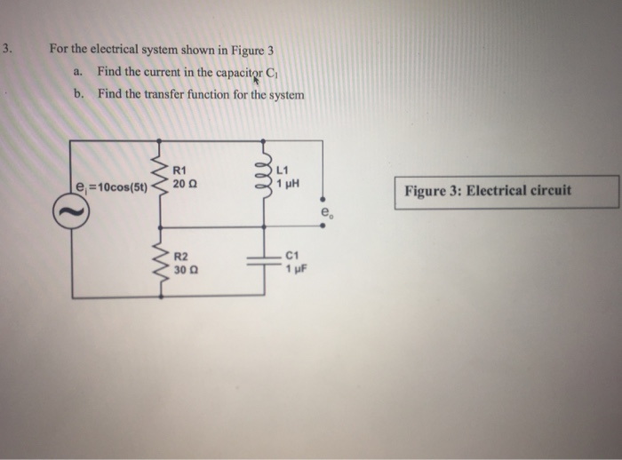 Solved 3. For the electrical system shown in Figure 3 a. | Chegg.com