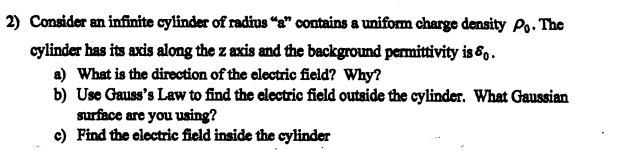 Solved 2) Consider an infinite cylinder of radius "a" | Chegg.com
