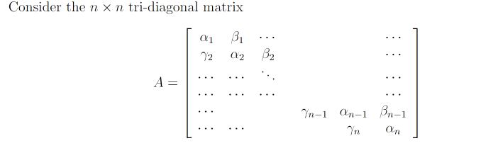 Solved Consider the n x n tri-diagonal matrix 01 31 72 02 B2 | Chegg.com