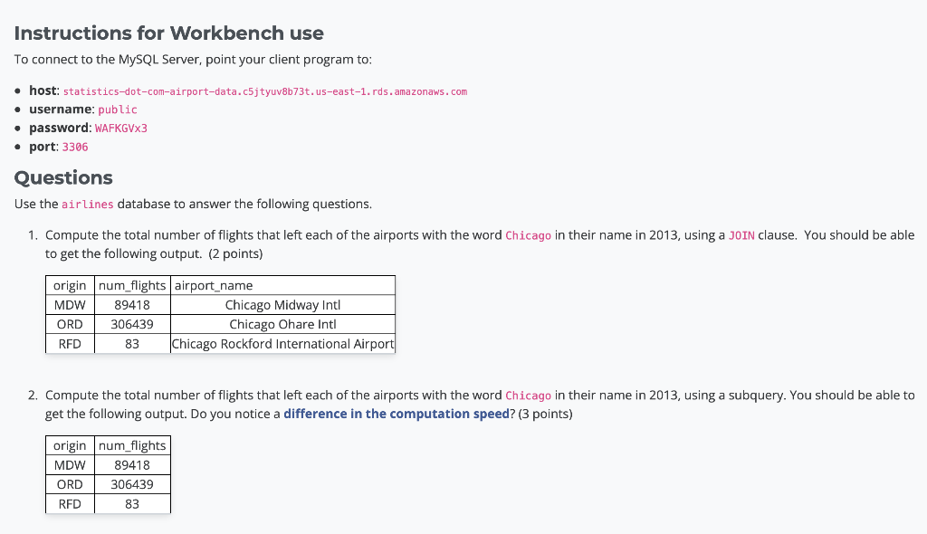 Solved Instructions for Workbench use To connect to the | Chegg.com