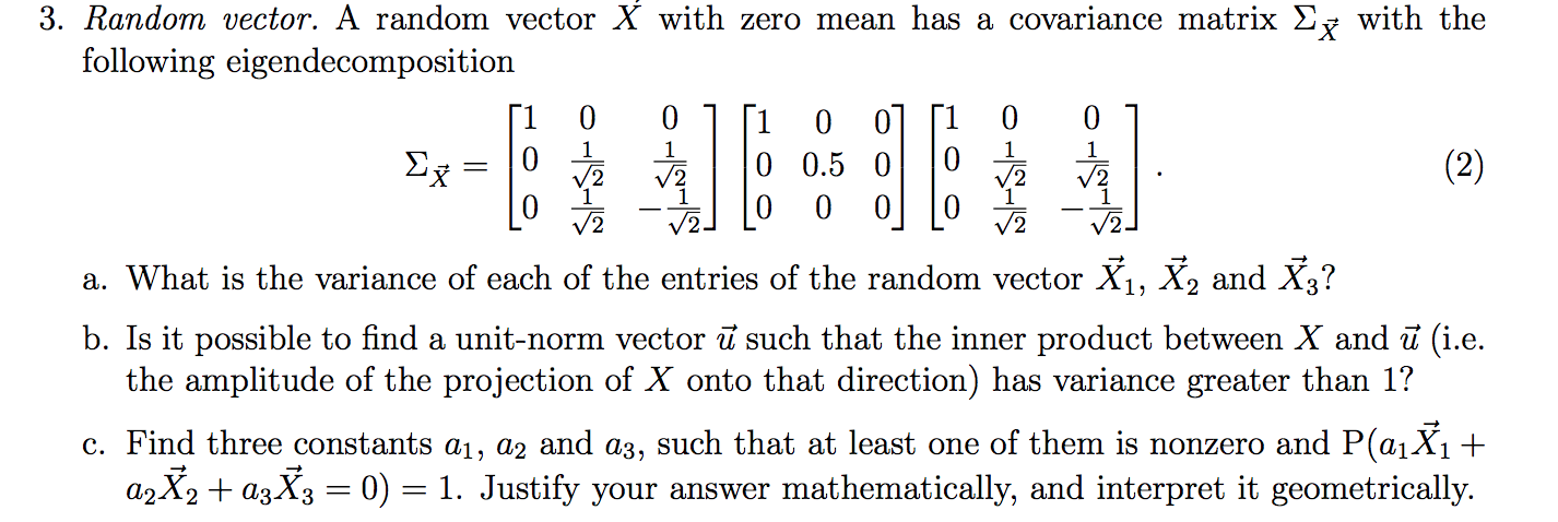 Solved 3. Random vector. A random vector X with zero mean | Chegg.com