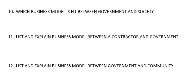 Solved 10. WHICH BUSINESS MODELIS FIT BETWEEN GOVERNMENT AND | Chegg.com