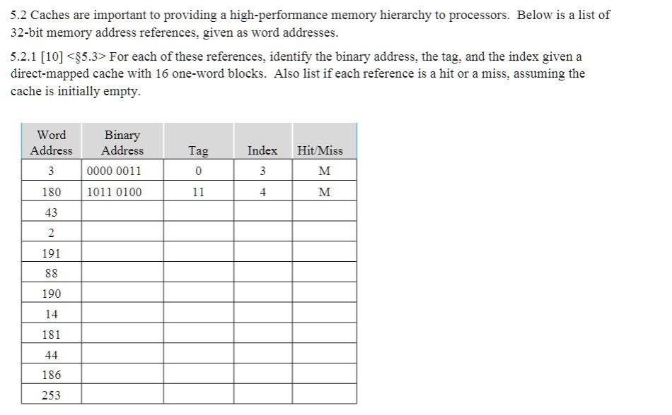 Solved 5.2 Caches are important to providing a | Chegg.com