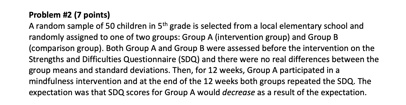 Solved Problem \#2 (7 points) A random sample of 50 children | Chegg.com