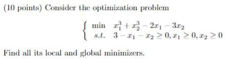 Solved (10 ﻿points) ﻿Consider the optimization | Chegg.com
