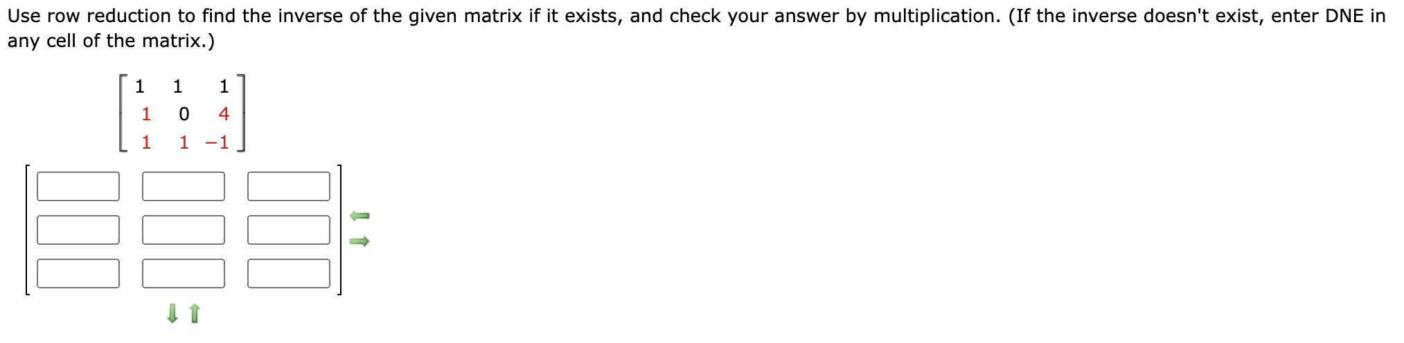 Solved Use row reduction to find the inverse of the given | Chegg.com