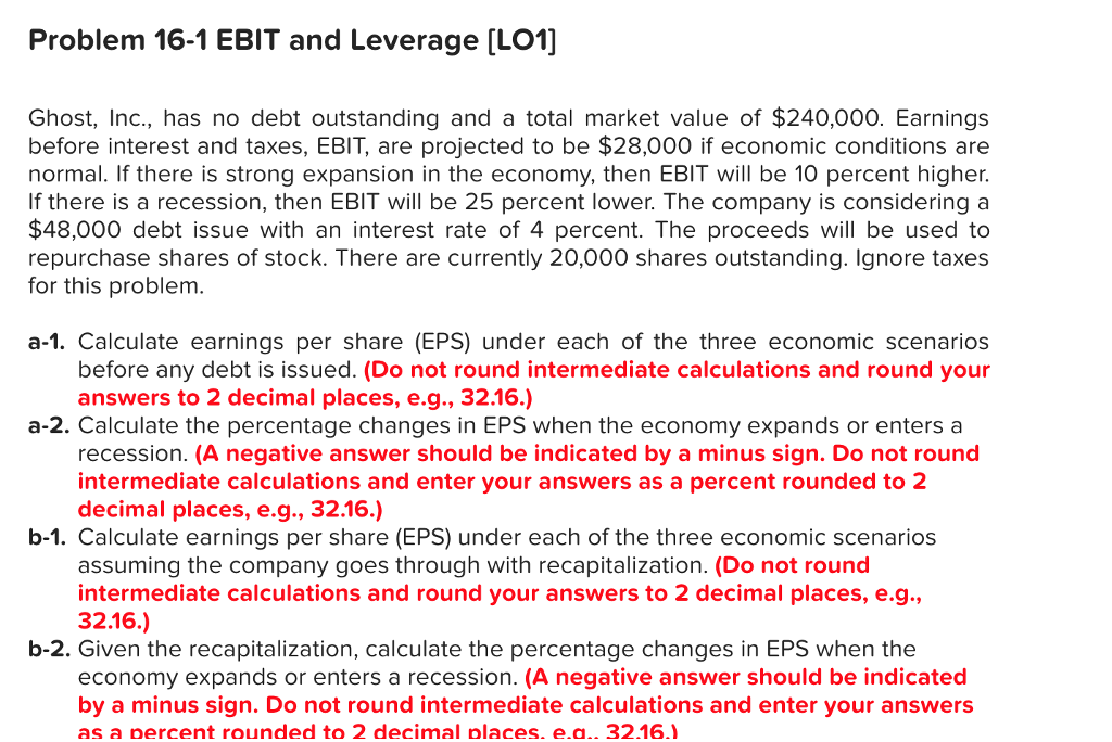Solved Problem 16-1 EBIT and Leverage [LO1] Ghost, Inc., has | Chegg.com