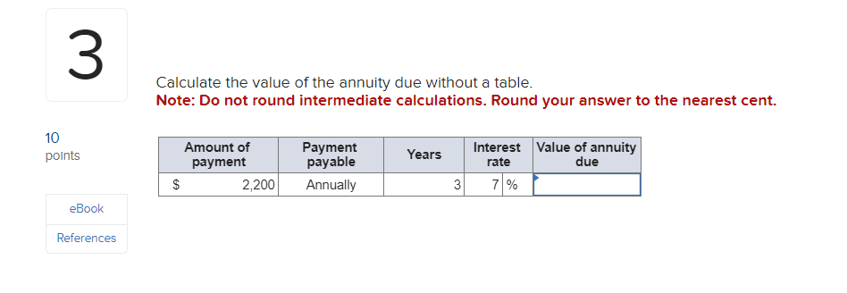 Solved Calculate the value of the annuity due without a | Chegg.com