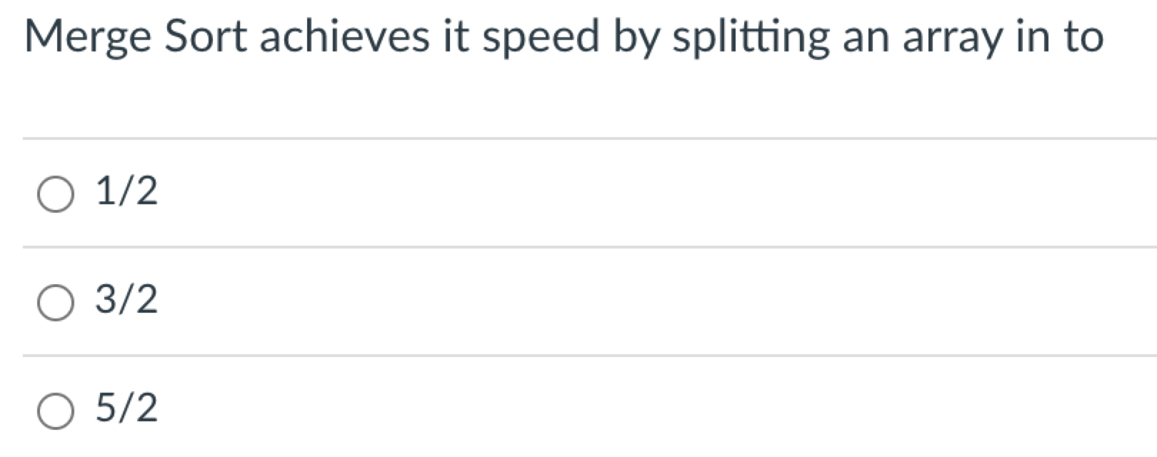Solved Merge Sort achieves it speed by splitting an array in | Chegg.com