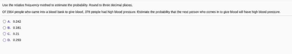 Solved Use The Relative Frequency Method To Estimate The 2805