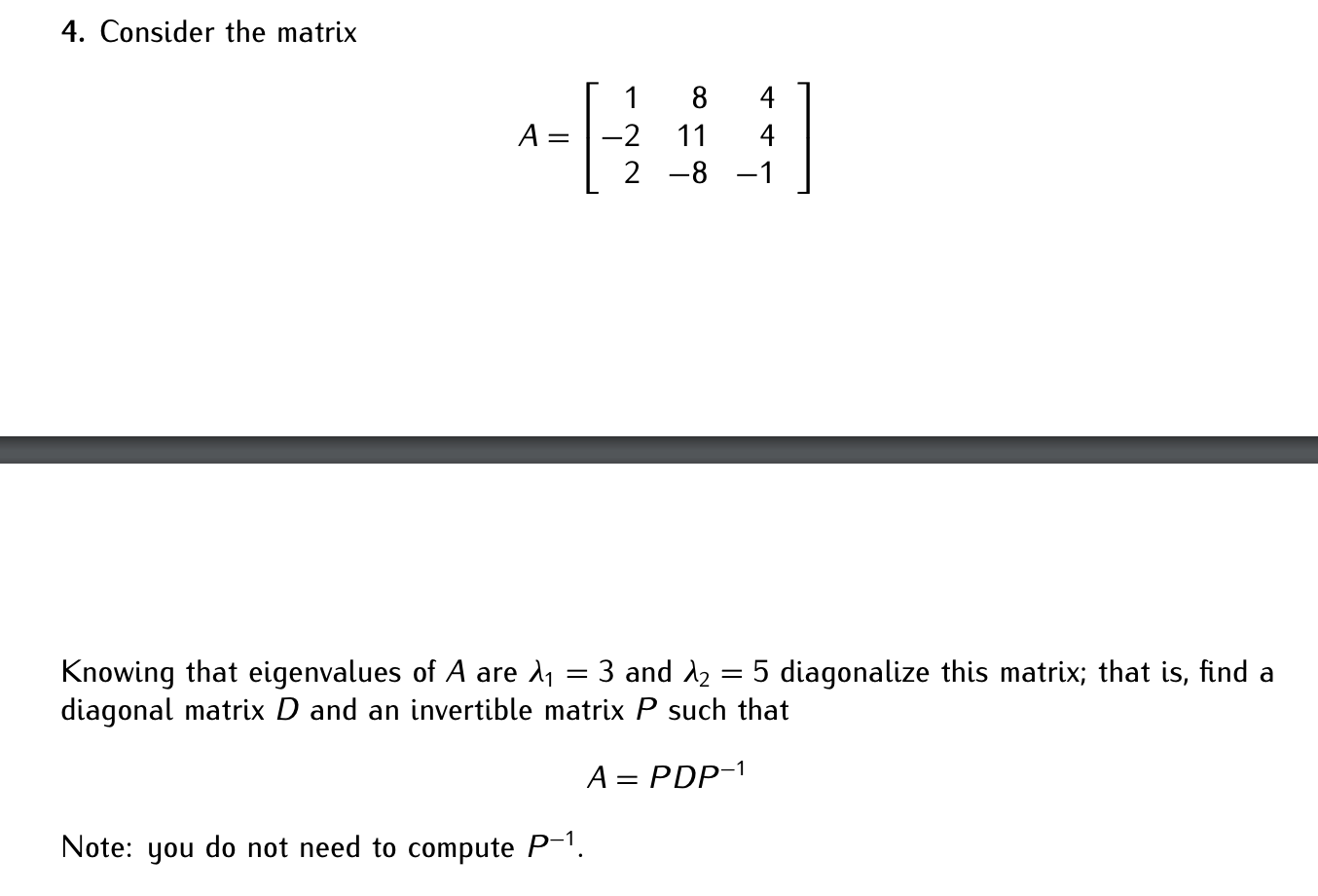 Solved Consider the matrixA=[184-21142-8-1]Knowing that | Chegg.com