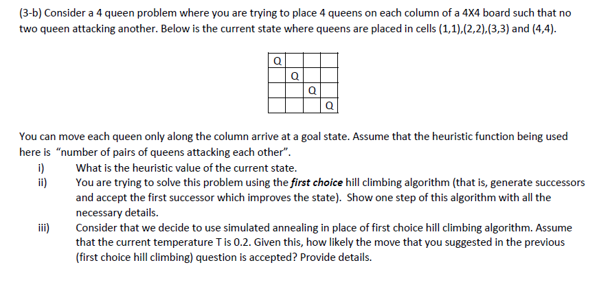 Solved (3-b) Consider a 4 queen problem where you are trying | Chegg.com