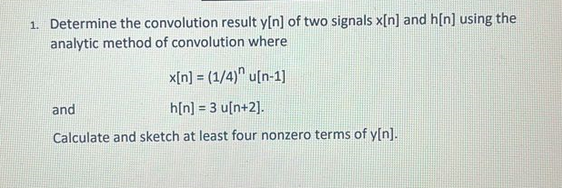 Solved 1. Determine the convolution result y[n] of two | Chegg.com