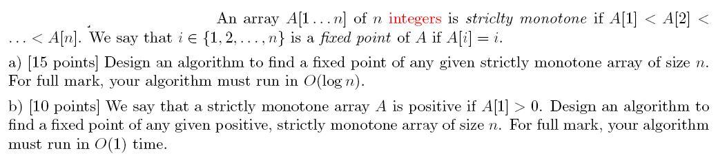 Solved An array A[1…n] of n integers is striclty monotone if | Chegg.com