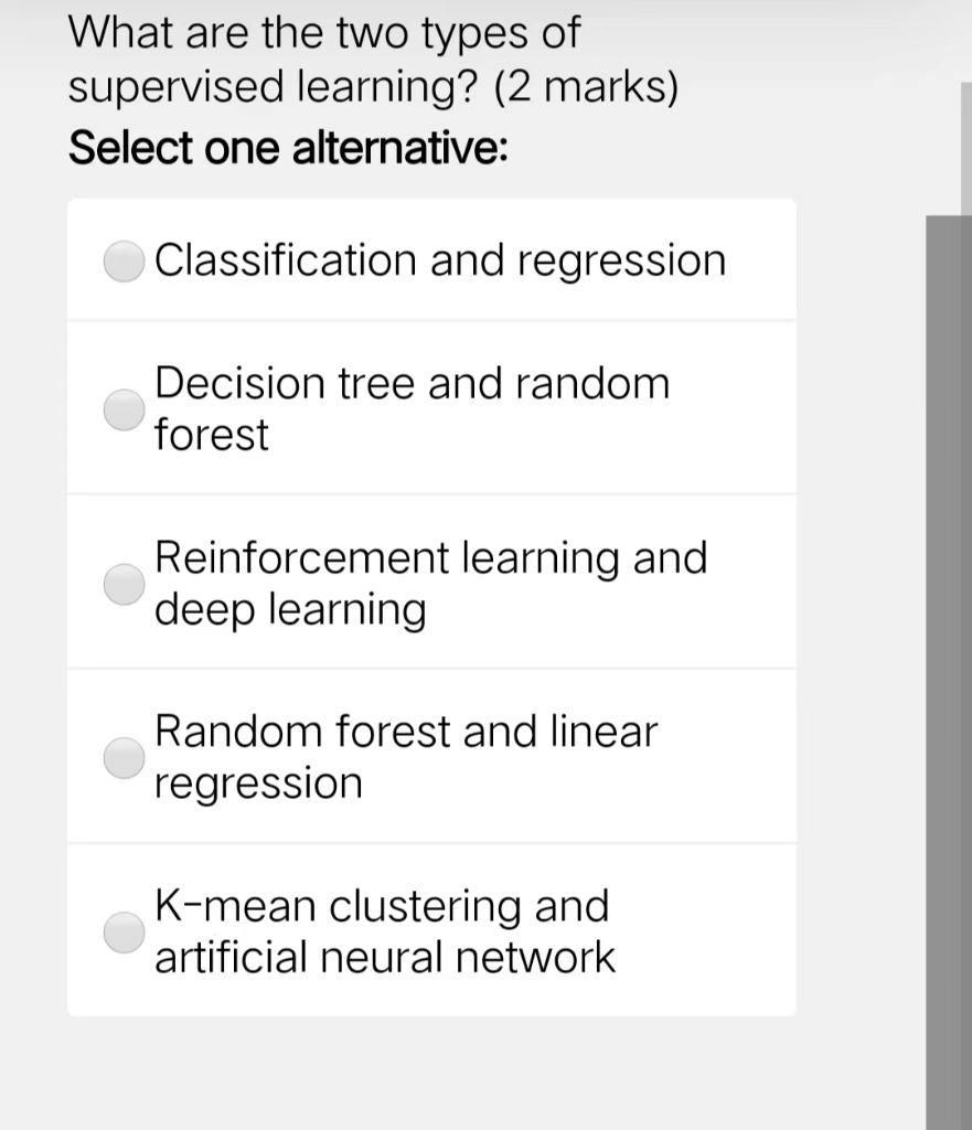 Solved What are the two types of supervised learning? (2 | Chegg.com