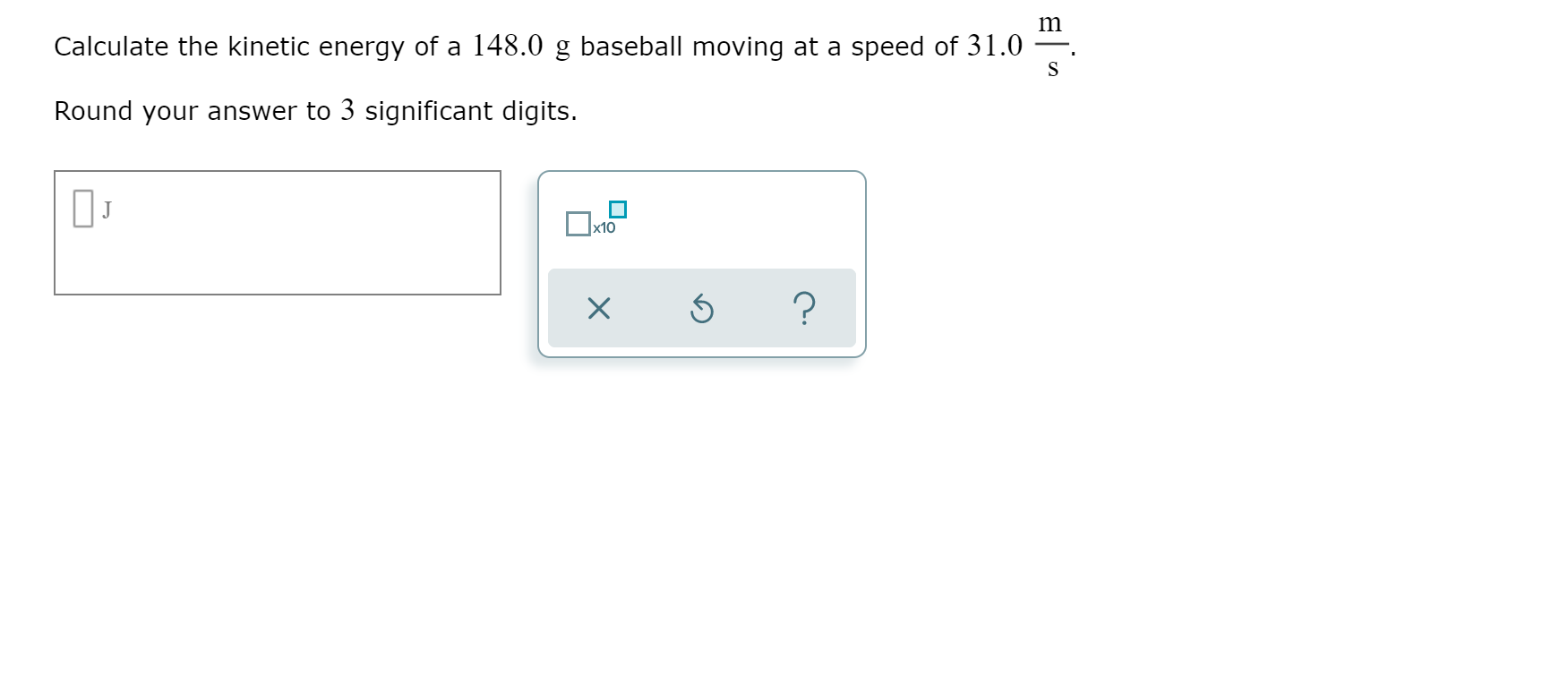 Solved Calculate the kinetic energy of a 148.0 g baseball | Chegg.com