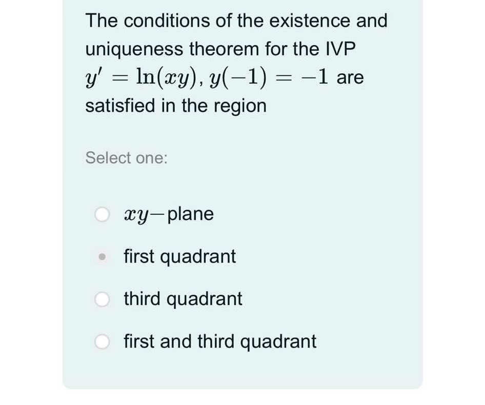 Solved The conditions of the existence anduniqueness theorem | Chegg.com