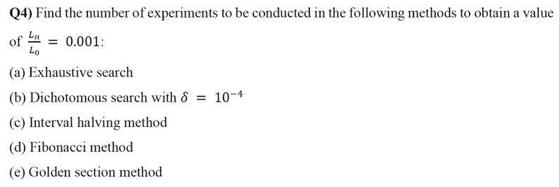 Solved Q4) Find the number of experiments to be conducted in | Chegg.com