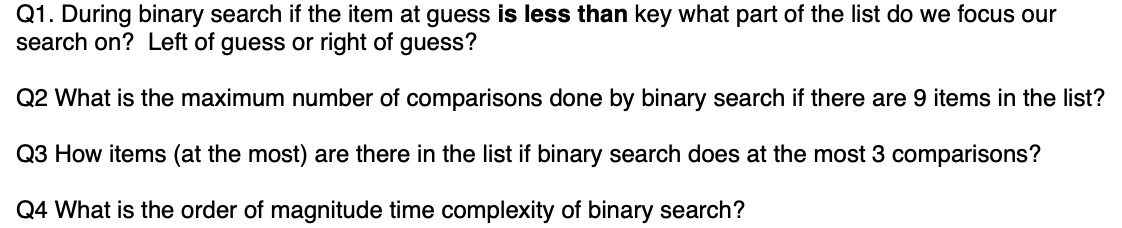 Solved Q1. During binary search if the item at guess is less | Chegg.com