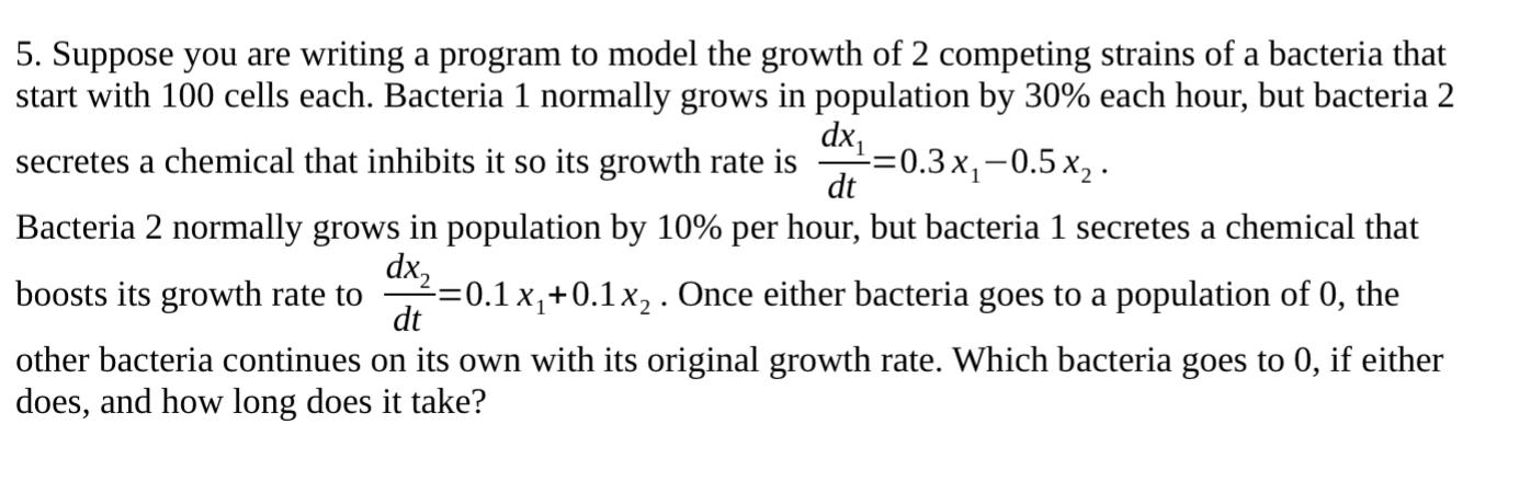 Solved 5. Suppose you are writing a program to model the | Chegg.com