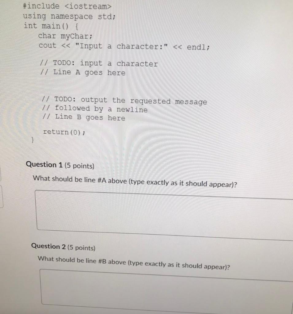 Solved \#include using namespace std; int main() \{ char | Chegg.com
