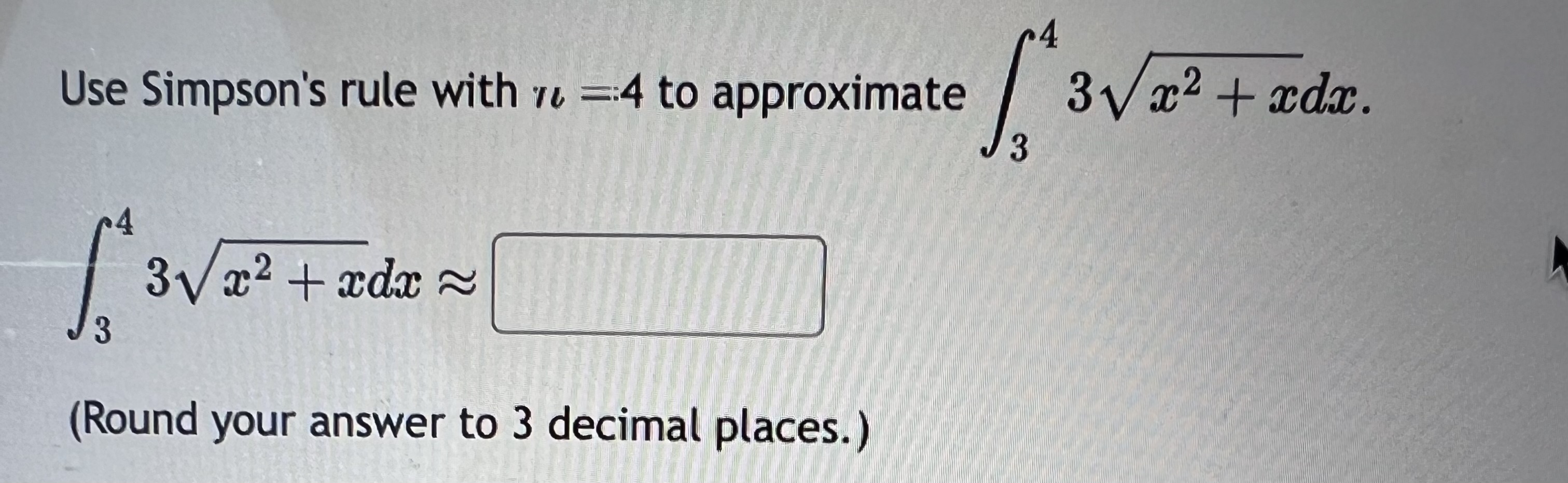 Solved Use Simpson's rule with ϰ=4 to approximate | Chegg.com
