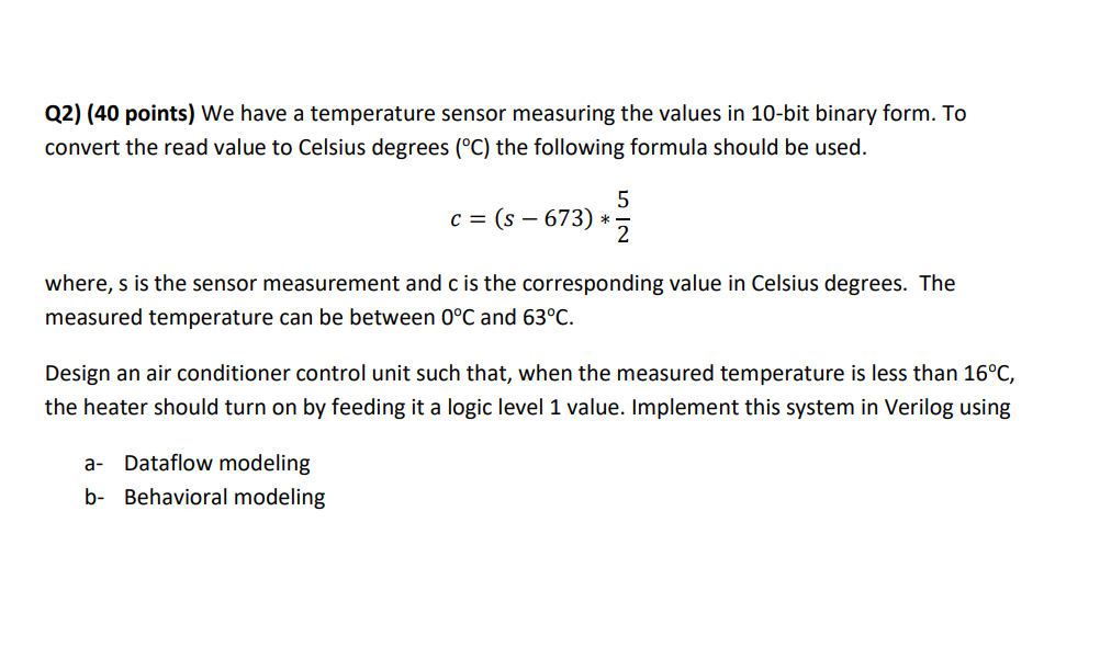 Solved Q2) (40 points) We have a temperature sensor | Chegg.com