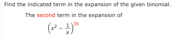 Solved Find the indicated term in the expansion of the given | Chegg.com
