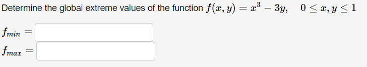 Solved Determine the global extreme values of the function | Chegg.com