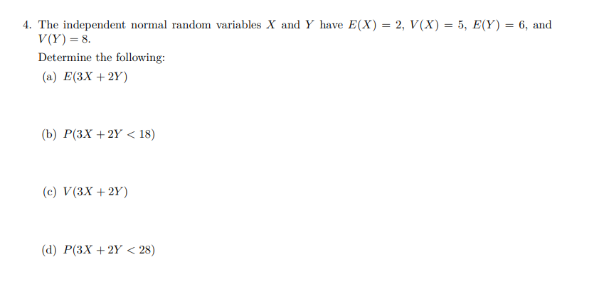 Solved 4. The independent normal random variables X and Y | Chegg.com