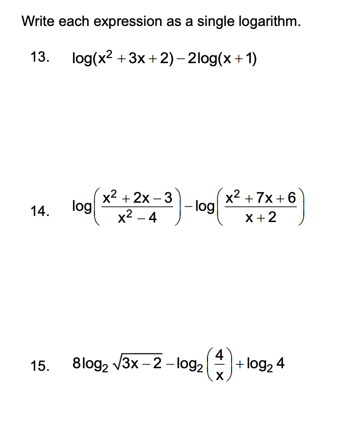 Solved Write each expression as a single logarithm. 13. | Chegg.com
