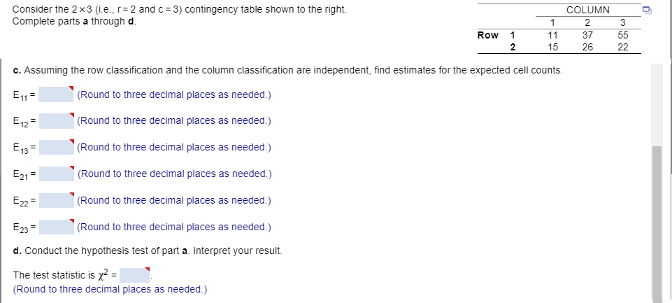 Solved Consider the 2x3 (i.e., r 2 and c 3) contingency | Chegg.com