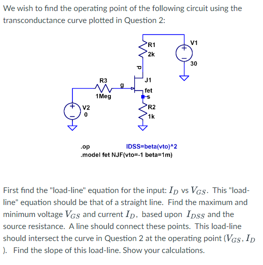 Solved We wish to find the operating point of the following | Chegg.com