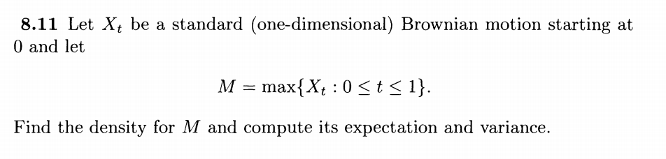 Solved 8.11 Let Xt be a standard (one-dimensional) Brownian | Chegg.com