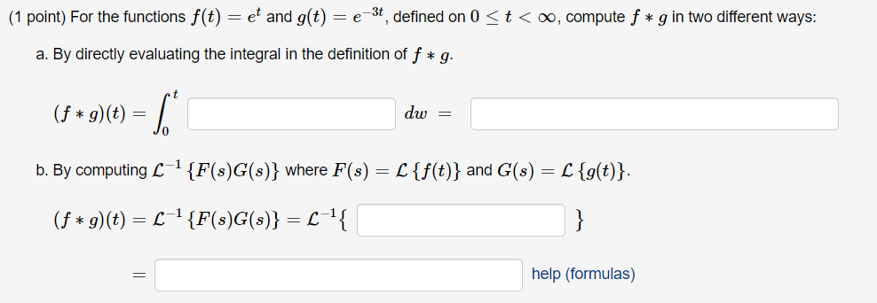 Solved (1 point) For the functions f(t)=et and g(t)=e−3t, | Chegg.com