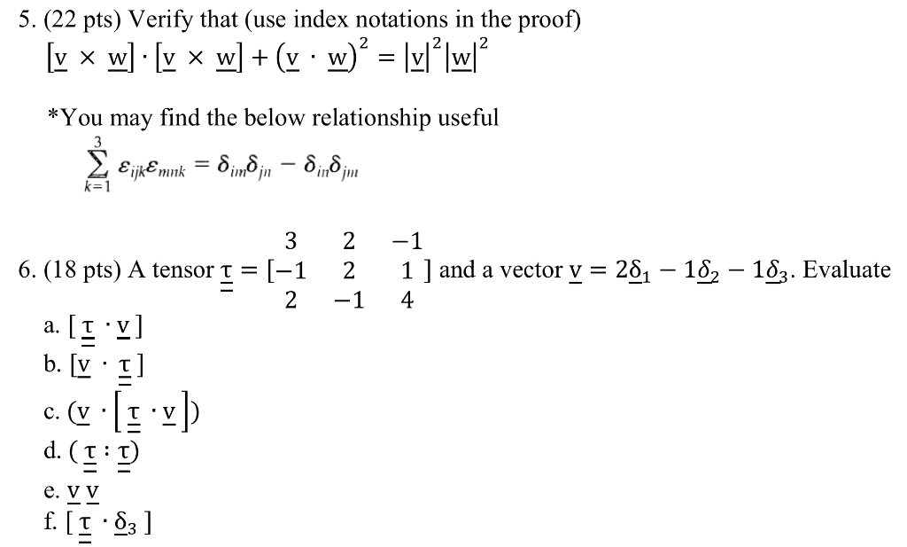 Solved 5. (22 pts) Verify that (use index notations in the | Chegg.com