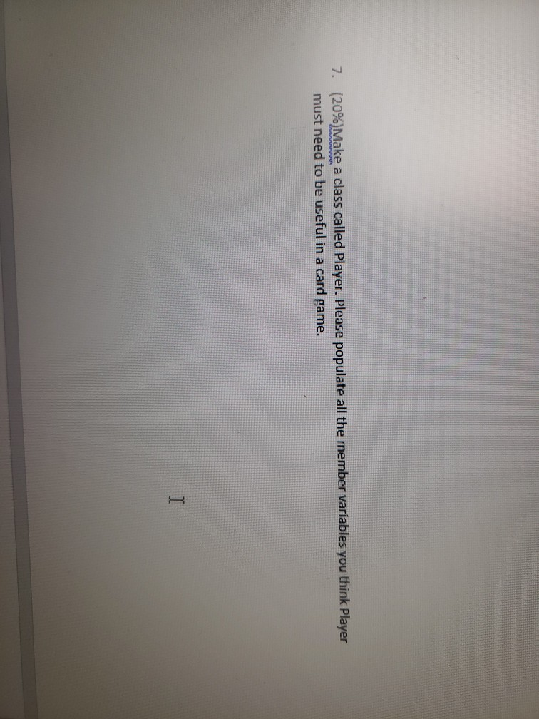 Solved 7. (20%) Make a class called Player. Please populate | Chegg.com