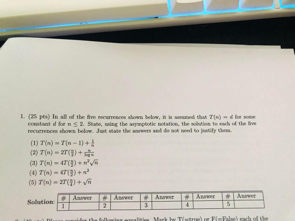 Solved 1. (25 pts) In all of the five recurrences shown | Chegg.com