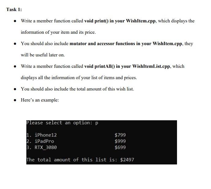 Solved Task 1: • Write a member function called void print() | Chegg.com