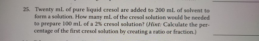 Solved 25. Twenty mL of pure liquid cresol are added to 200 | Chegg.com