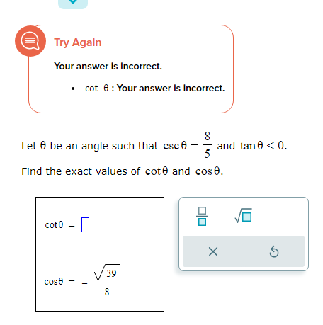 Solved Try Again Your answer is incorrect. - cotθ : Your | Chegg.com