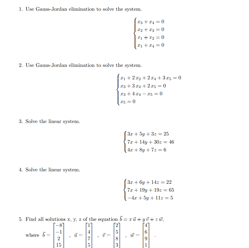 Solved 1. Use Gauss-Jordan elimination to solve the system. | Chegg.com