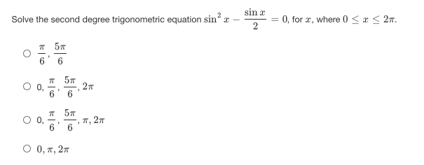 Solved sin Solve the second degree trigonometric equation | Chegg.com