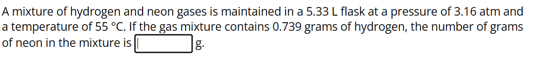 Solved A mixture of hydrogen and neon gases is maintained in | Chegg.com