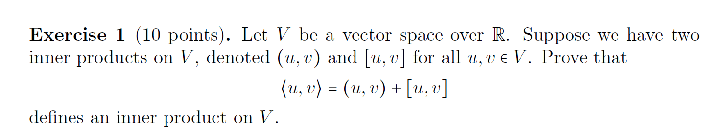 Solved Exercise 1 (10 points). Let V be a vector space over | Chegg.com